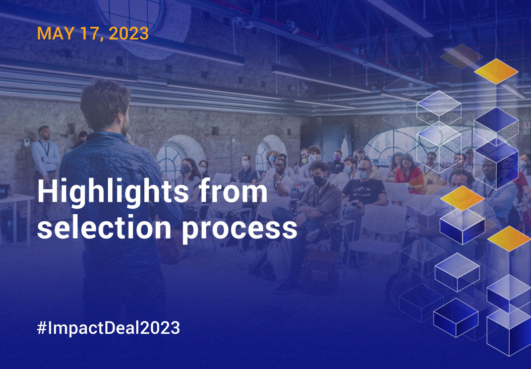 Highlights from selection process - Impact DEAL